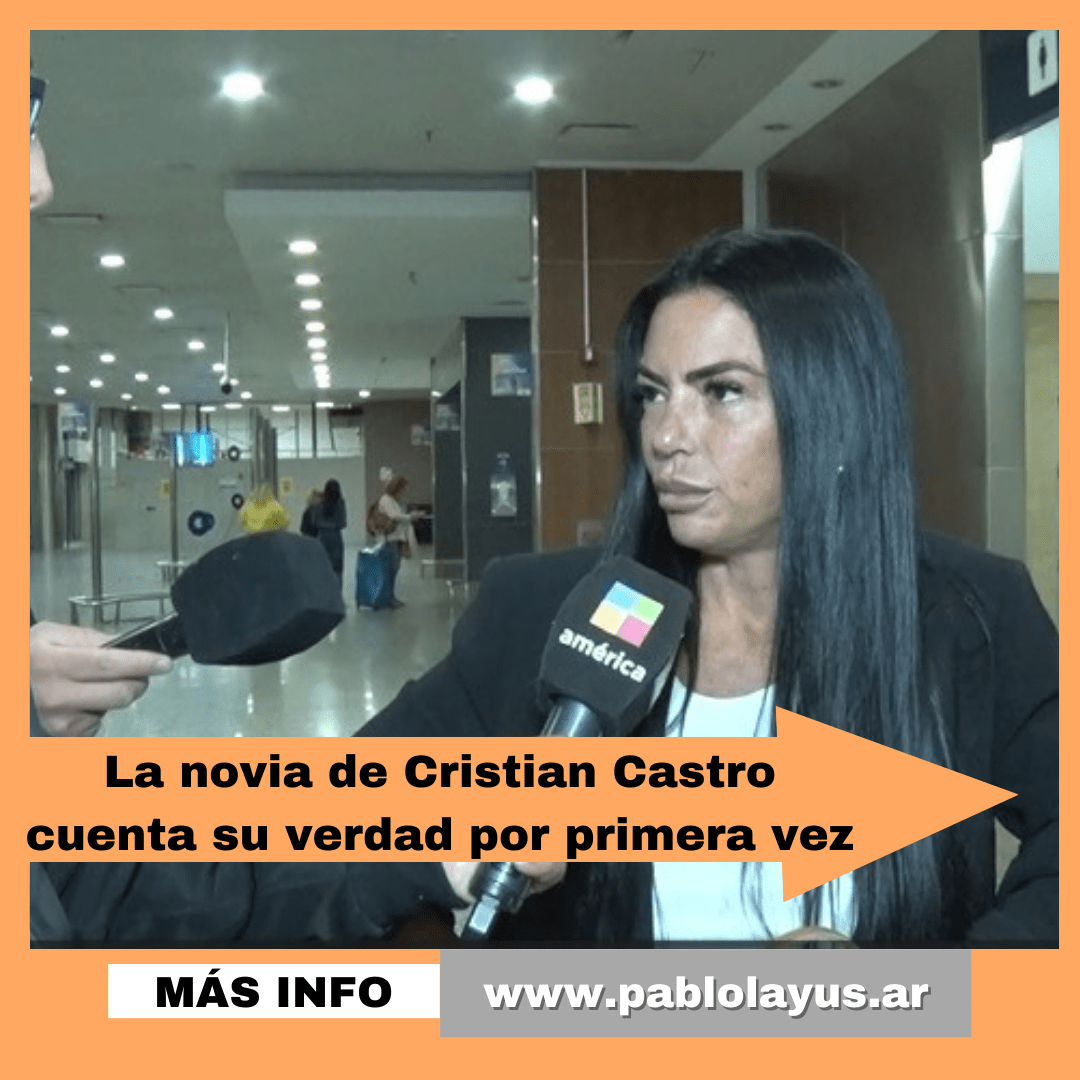 La novia de Cristian Castro cuenta su verdad | Pablo Layús