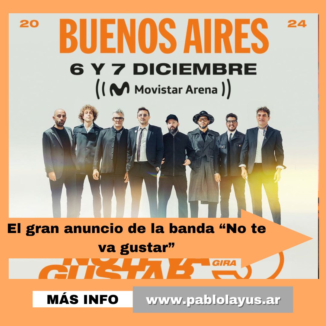 El gran anuncio de la banda "No te va gustar" | Pablo Layús