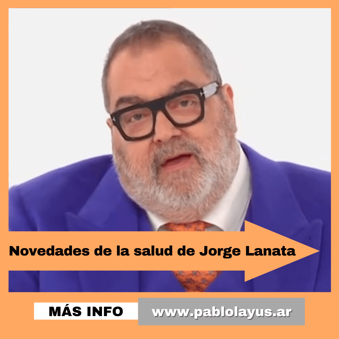 Así evoluciona la salud de Jorge Lanata | Pablo Layús