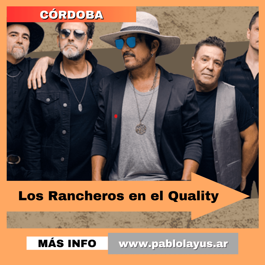 Los Rancheros en el Quality | Pablo Layús