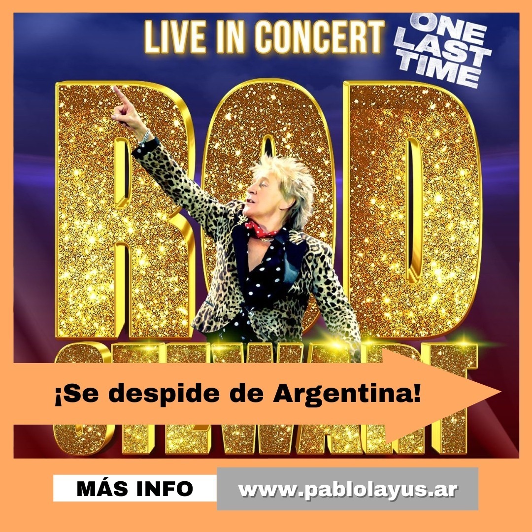 Rod Stewart regresa a la Argentina con su última gran gira mundial ...