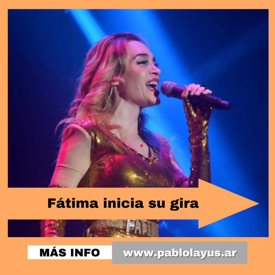 Fátima Florez inicia su gira nacional de “100% Fátima” | Pablo Layús