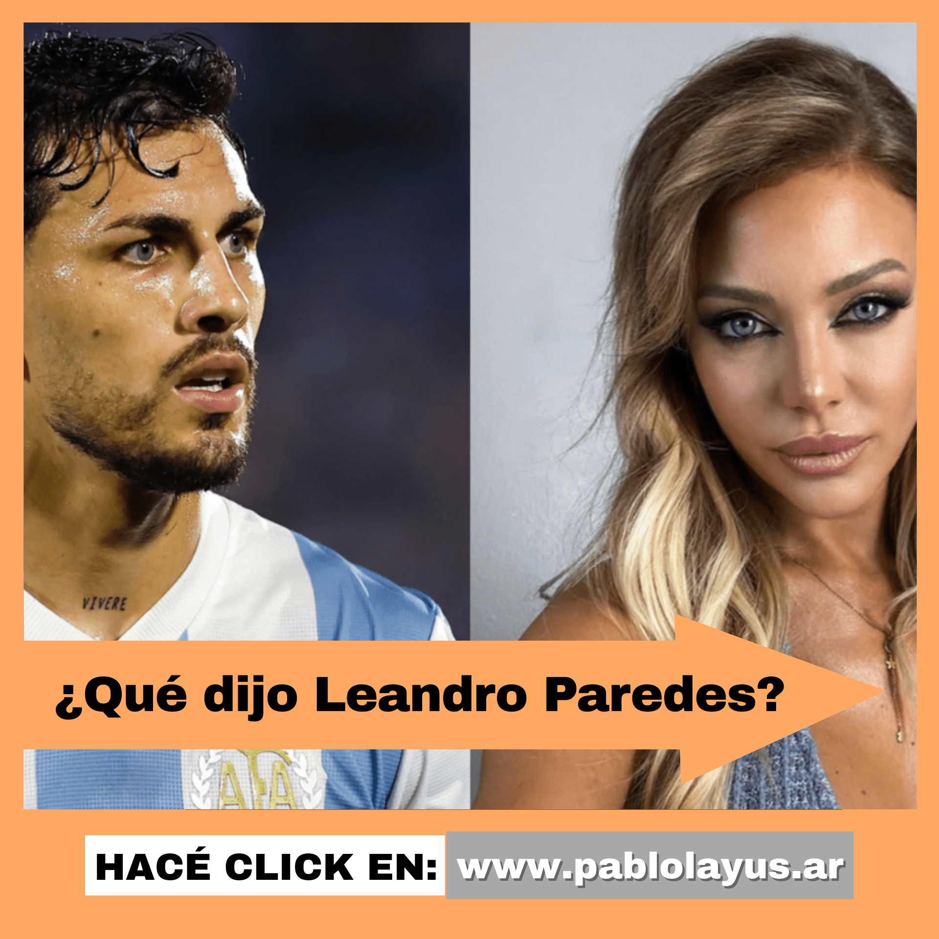 ¿Qué dijo Leandro Paredes sobre Evangelina Anderson? | Pablo Layús
