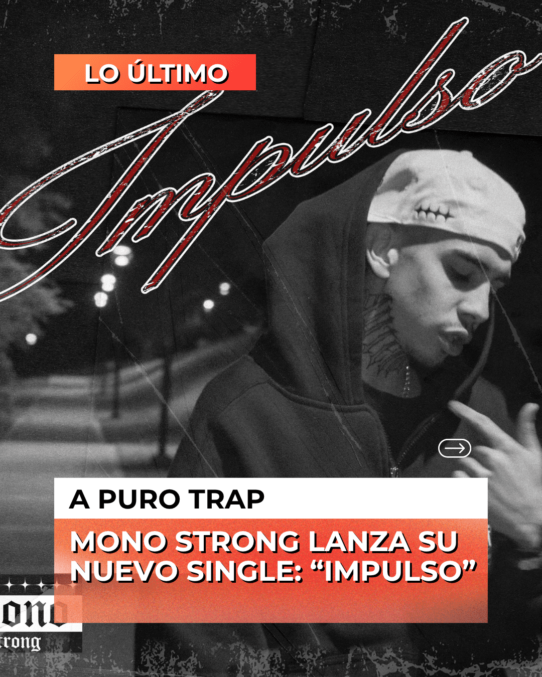 Mono Strong lanza su nuevo single “Impulso” | Pablo Layús