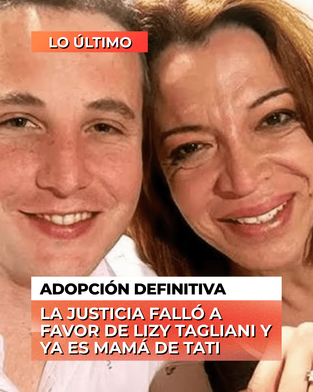La Justicia falló a favor de Lizy Tagliani y confirmó la adopción de su ...