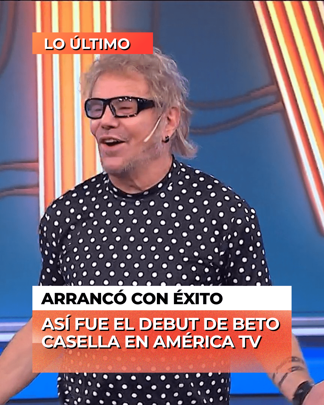 Beto Casella regresó al prime time con un debut exitoso de BTV en ...